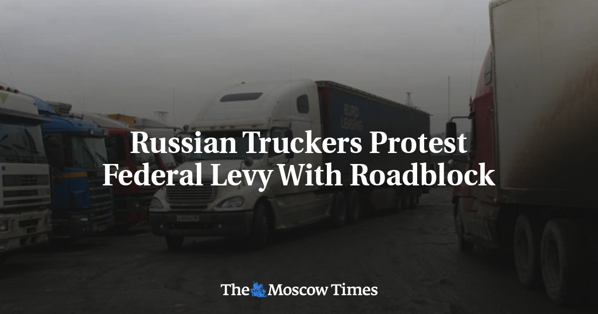 Russian Truckers Protest Federal Levy With Roadblock