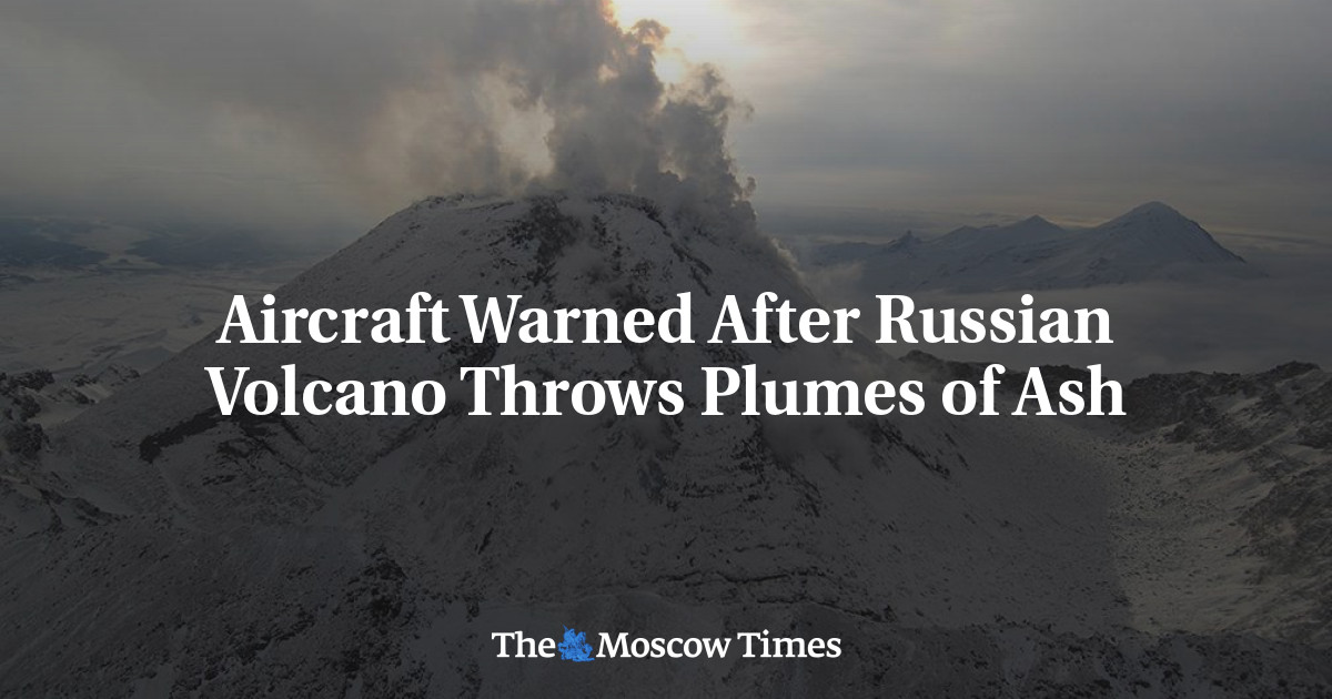 Aircraft Warned After Russian Volcano Throws Plumes of Ash