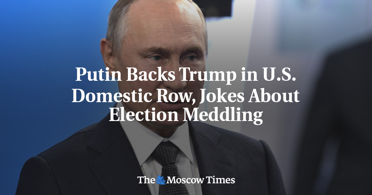 Putin Backs Trump In U S Domestic Row Jokes About Election Meddling