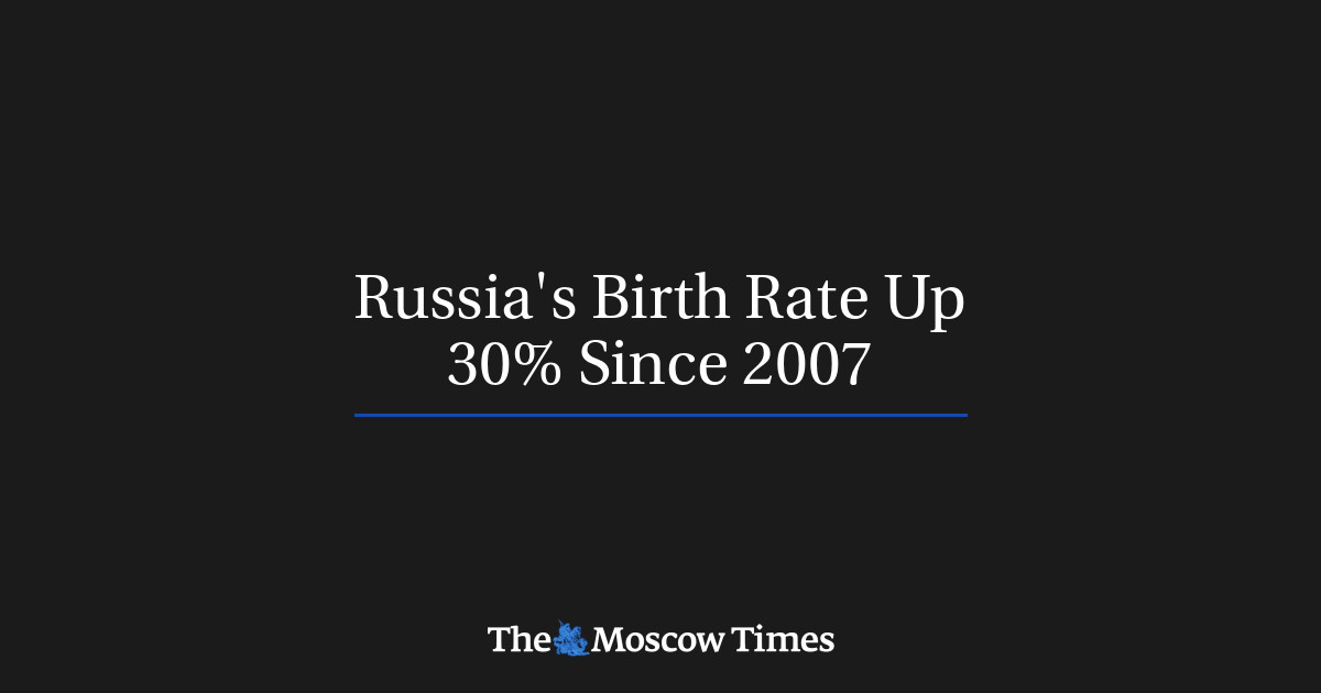 Russia's Birth Rate Up 30% Since 2007