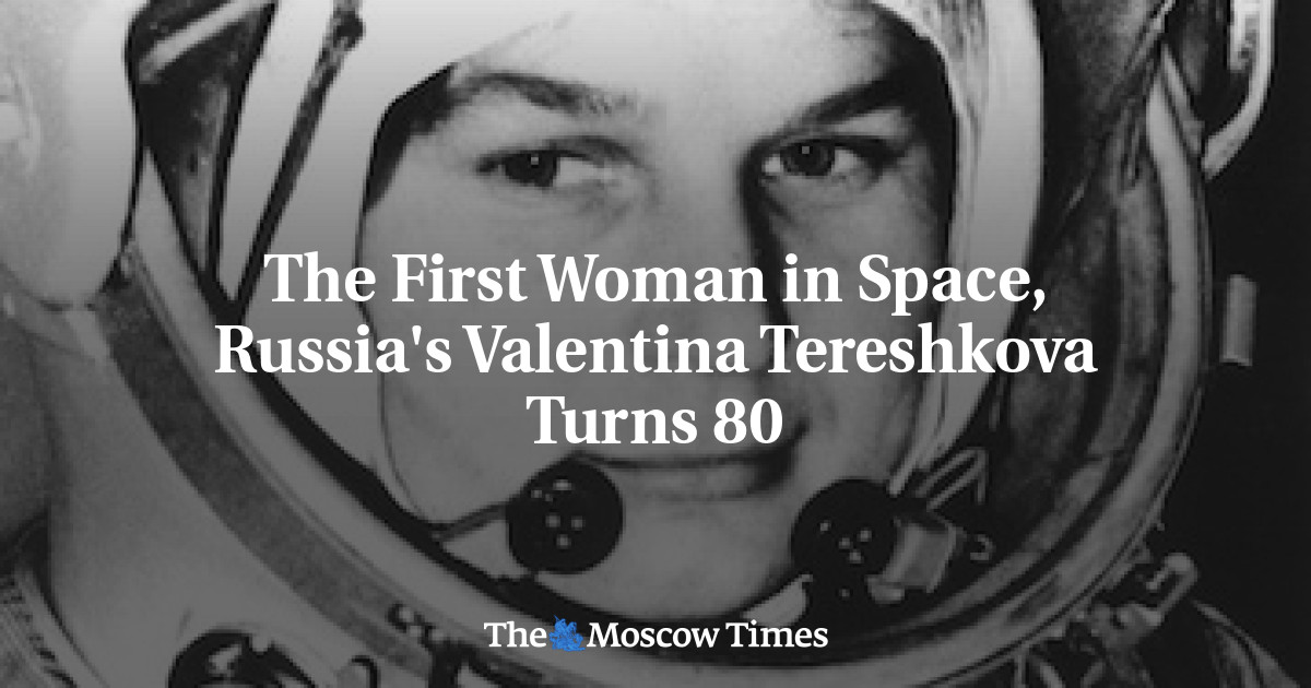 The First Woman in Space, Russia's Valentina Tereshkova Turns 80