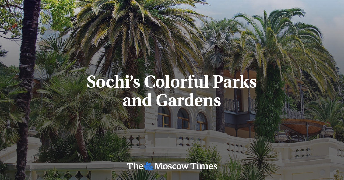 Sochi’s Colorful Parks and Gardens
