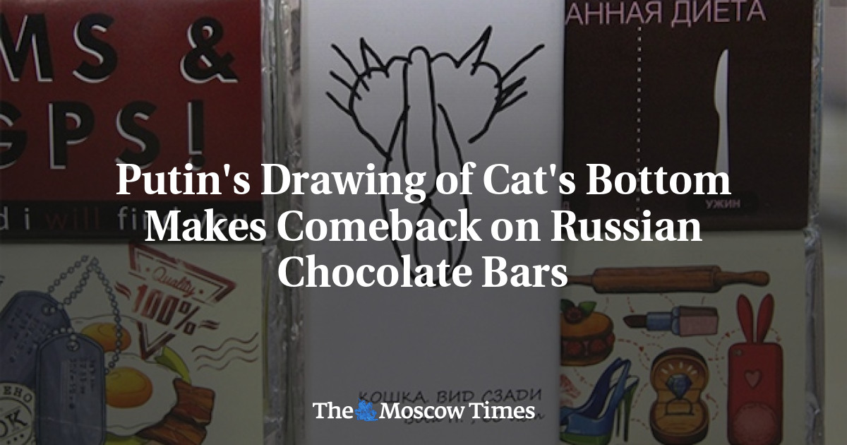 Putin's Drawing of Cat's Bottom Makes Comeback on Russian Chocolate Bars