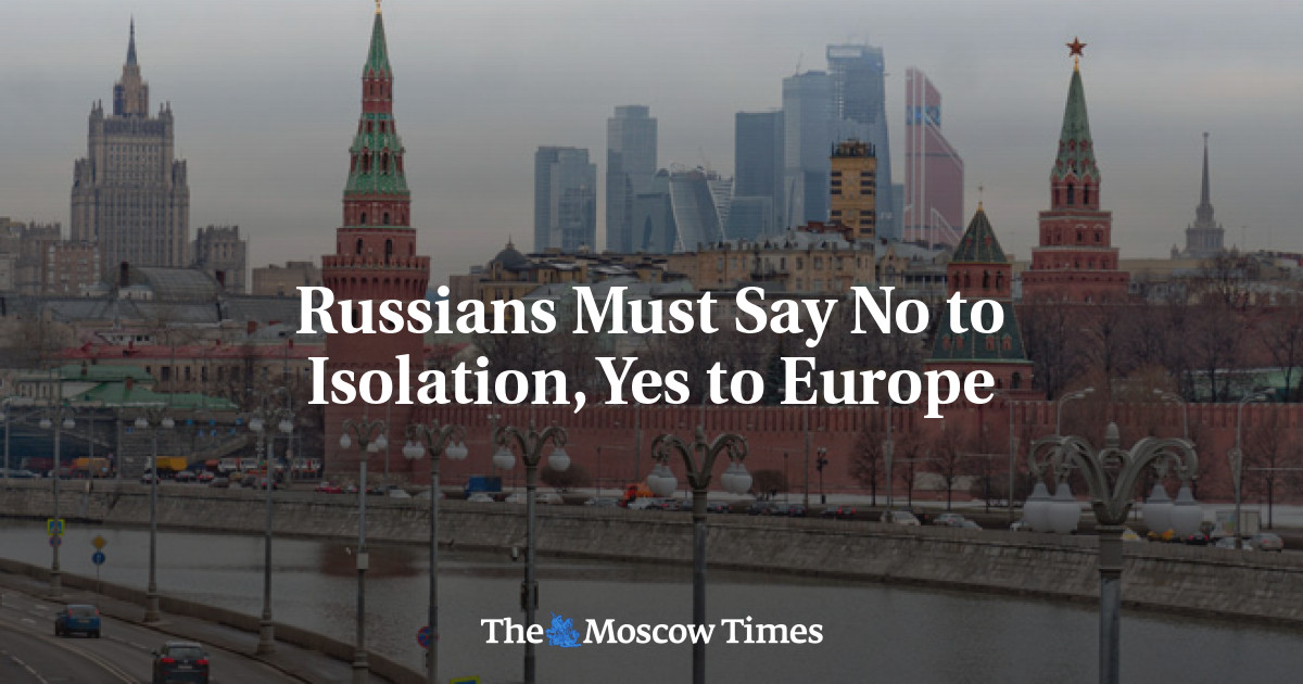 Russians Must Say No to Isolation, Yes to Europe