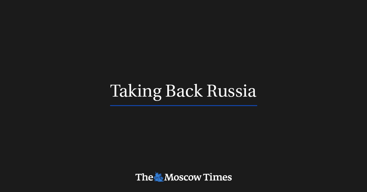 Taking Back Russia