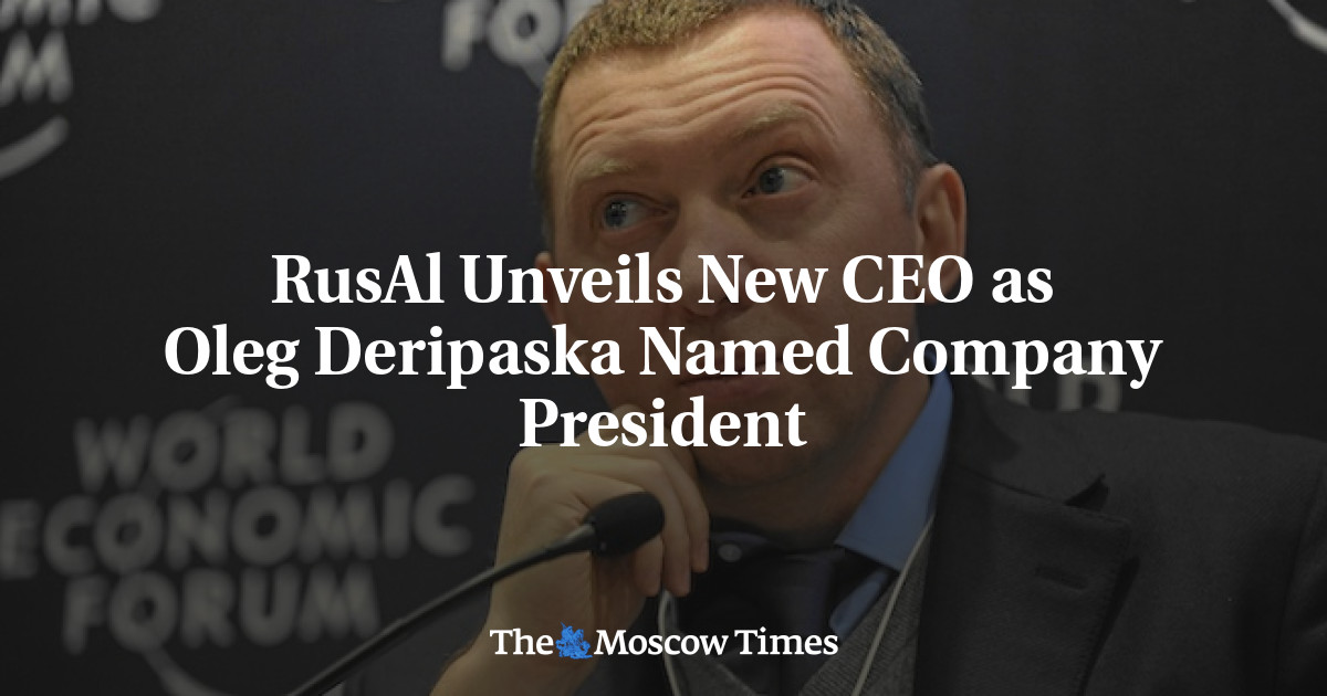 RusAl Unveils New CEO as Oleg Deripaska Named Company President