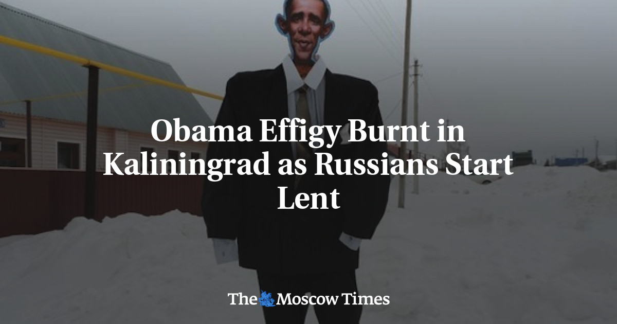 Obama Effigy Burnt in Kaliningrad as Russians Start Lent