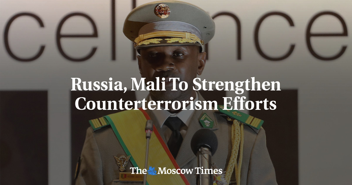 Russia, Mali To Strengthen Counterterrorism Efforts - The Moscow Times