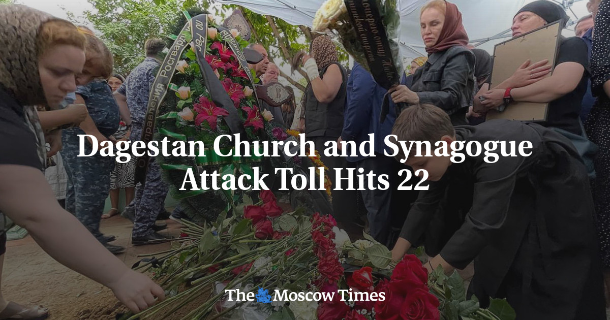 Dagestan Church and Synagogue Attack Toll Hits 22 - The Moscow Times