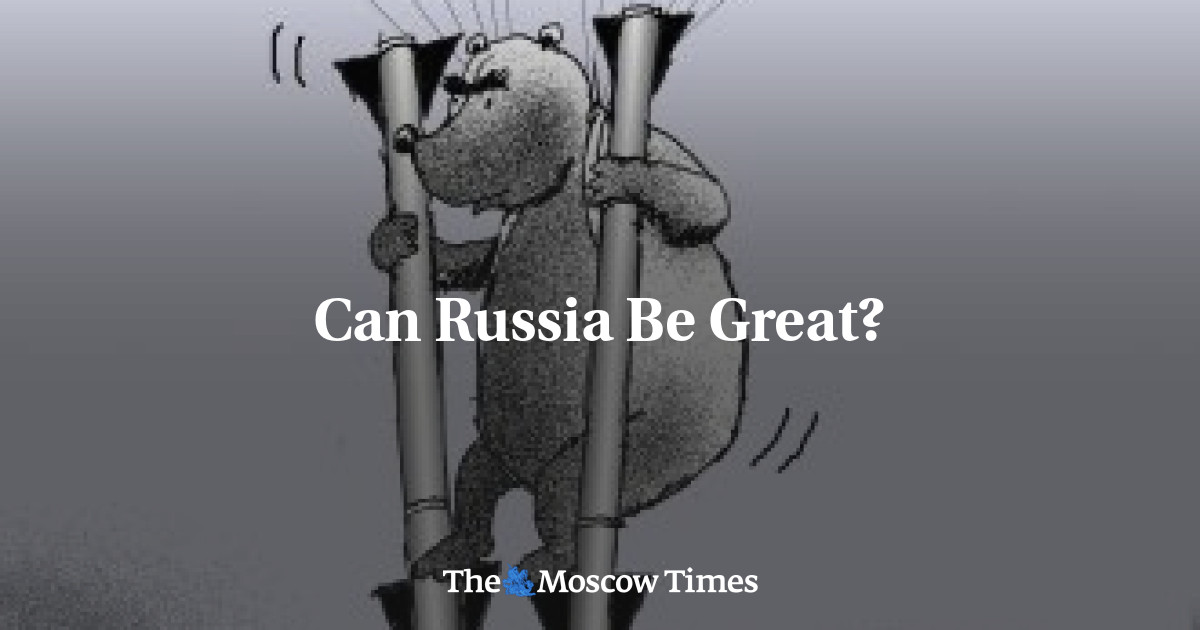 Can Russia Be Great?
