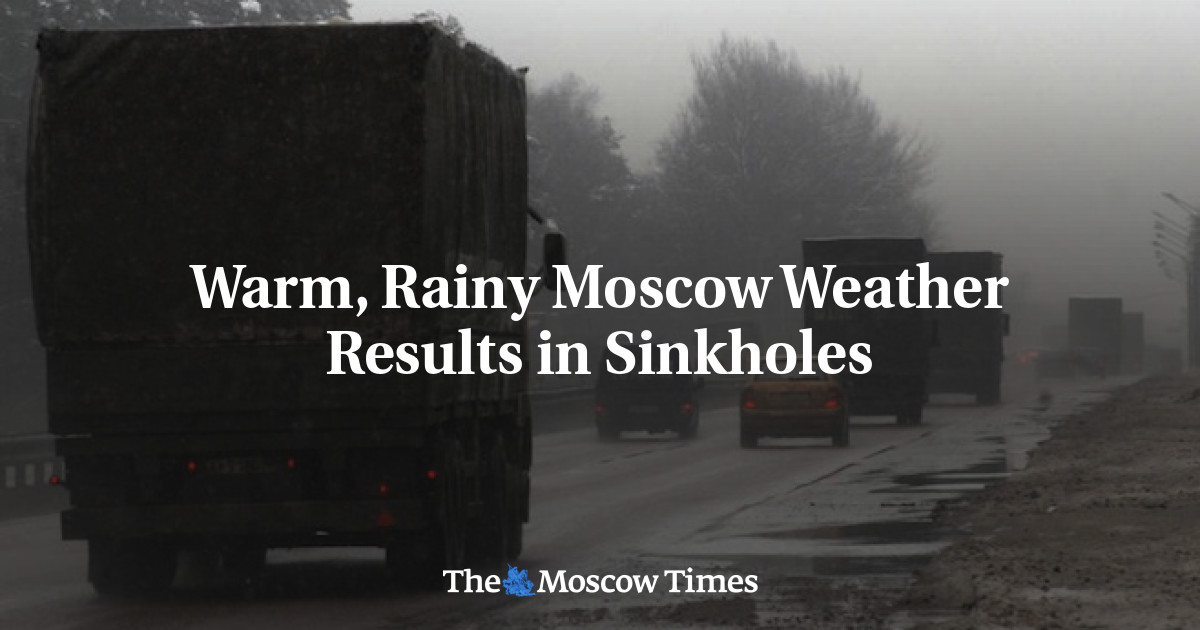 Warm, Rainy Moscow Weather Results in Sinkholes