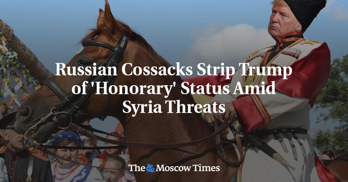 Russian Cossacks Strip Trump of 'Honorary' Status Amid Syria Threats