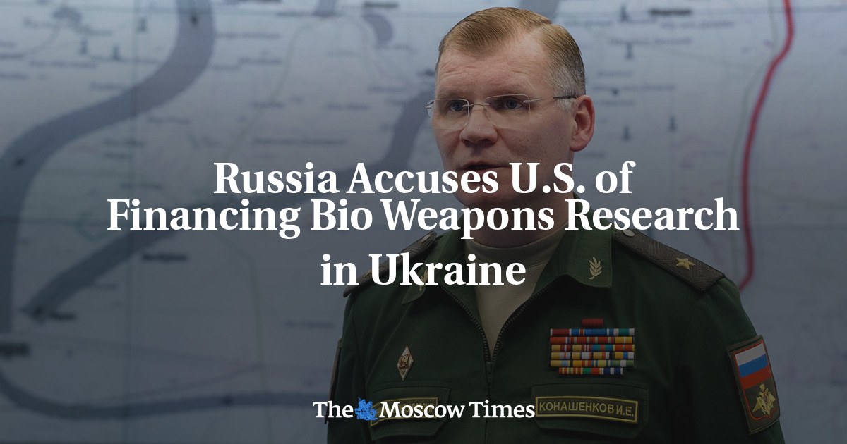 Russia Accuses U.S. of Financing Bio Weapons Research in Ukraine - The ...