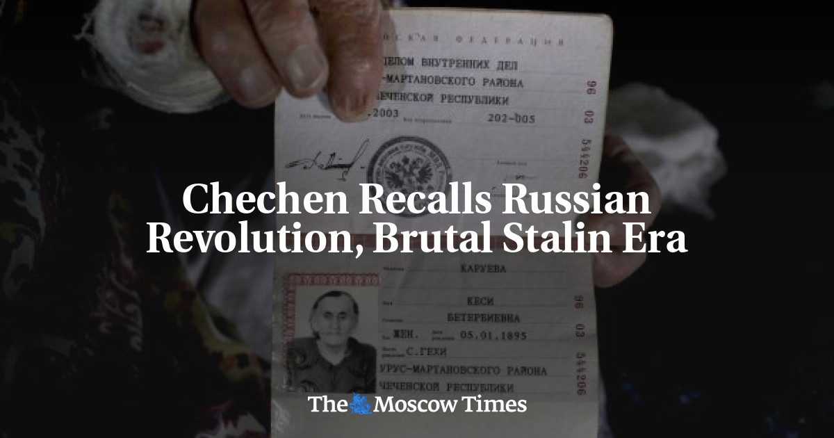 Chechen Recalls Russian Revolution, Brutal Stalin Era