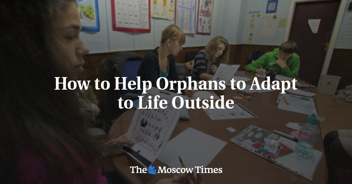 How to Help Orphans to Adapt to Life Outside