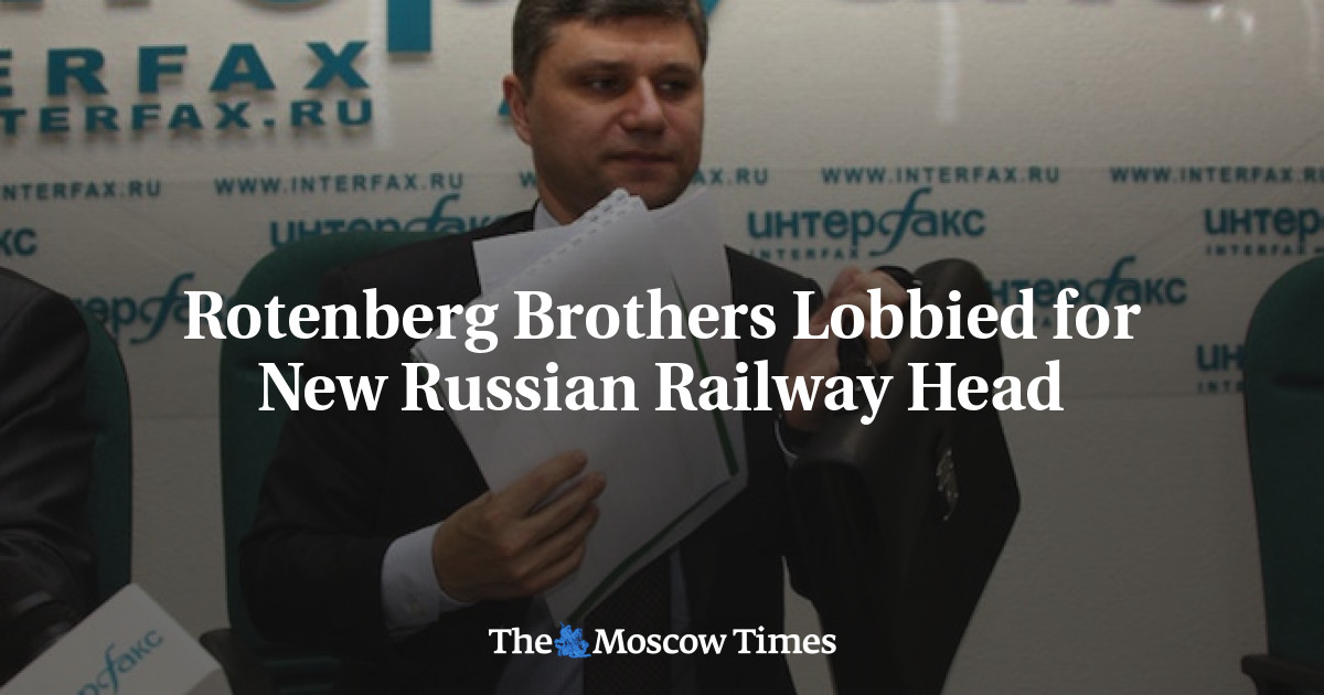 Rotenberg Brothers Lobbied for New Russian Railway Head