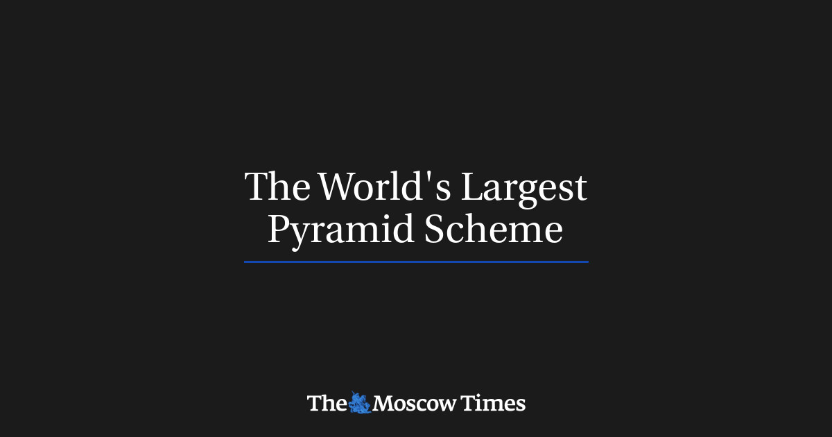 The World's Largest Pyramid Scheme