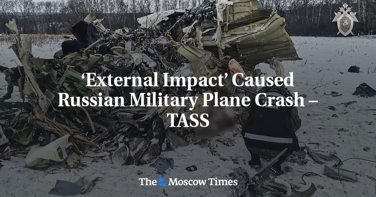 ‘External Impact’ Caused Russian Military Plane Crash – TASS - The ...