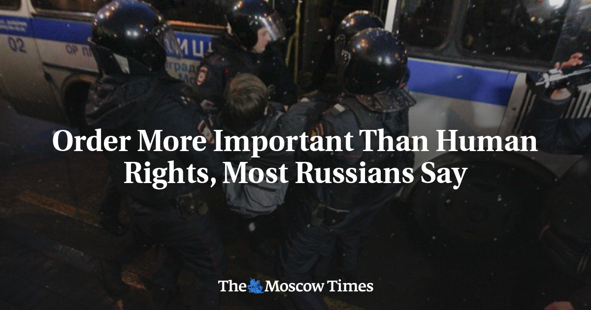 Order More Important Than Human Rights, Most Russians Say