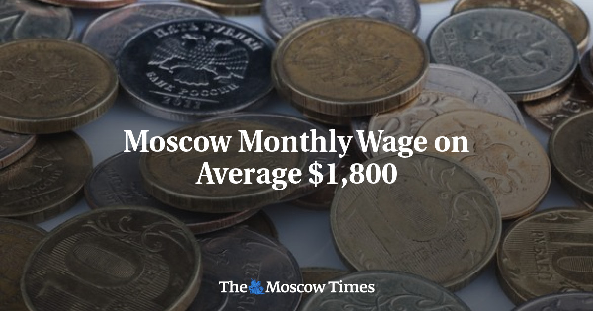 Moscow Monthly Wage on Average $1,800