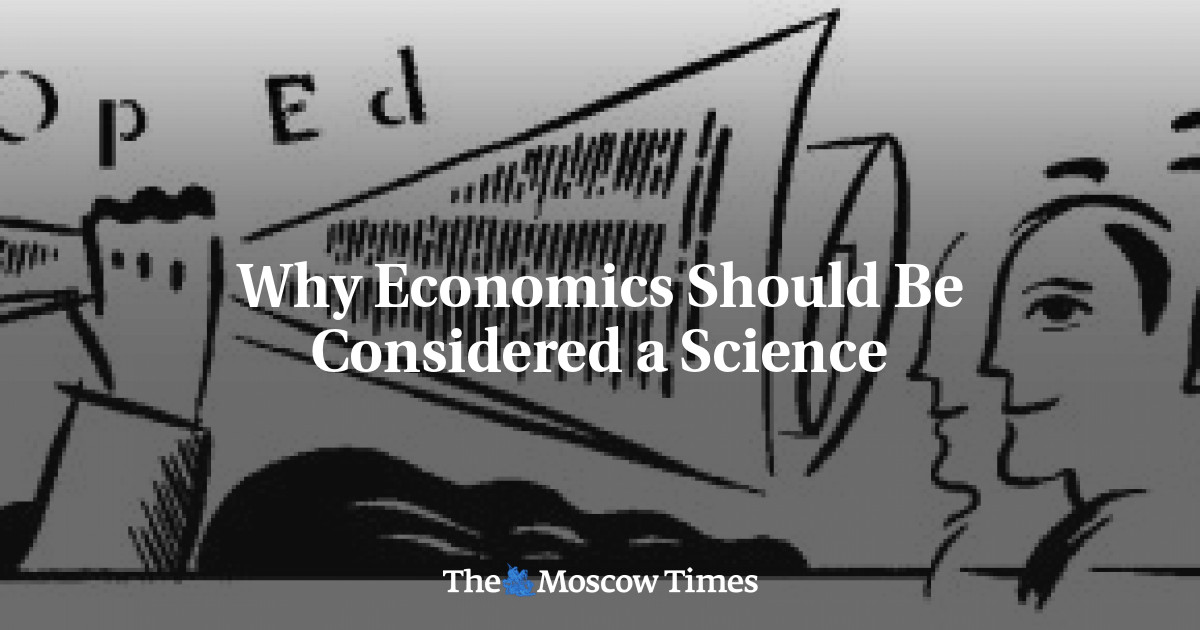 Why Economics Should Be Considered a Science