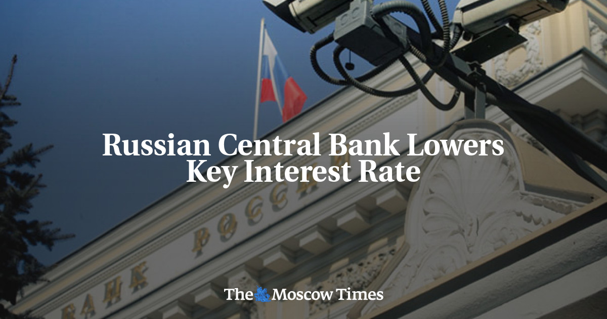 Russian Central Bank Lowers Key Interest Rate