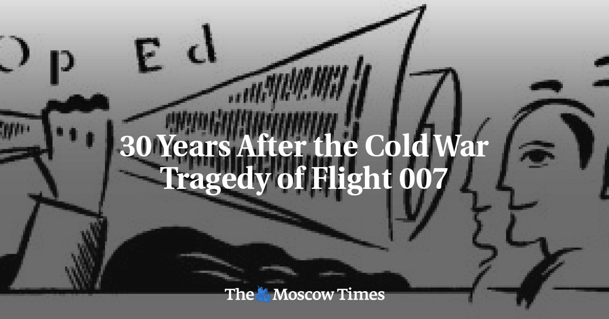 30 Years After the Cold War Tragedy of Flight 007