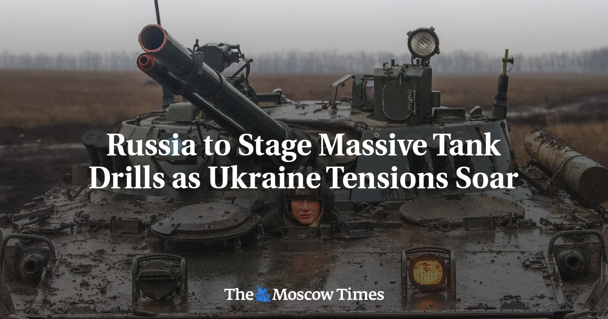 Russia to Stage Massive Tank Drills as Ukraine Tensions Soar - The ...