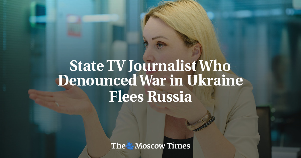 State TV Journalist Who Denounced War in Ukraine Flees Russia - The ...