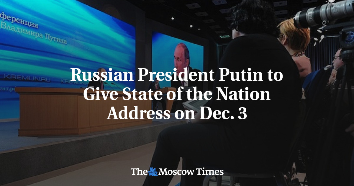 Russian President Putin to Give State of the Nation Address on Dec. 3