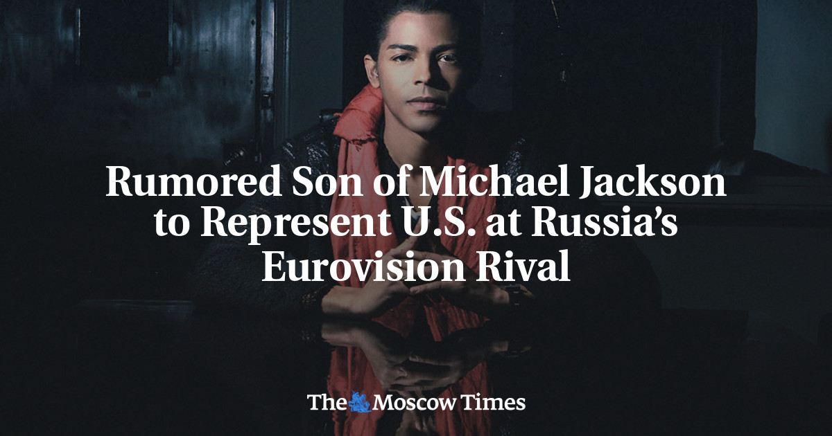 Rumored Son of Michael Jackson to Represent U.S. at Russia’s Eurovision Rival - The Moscow Times