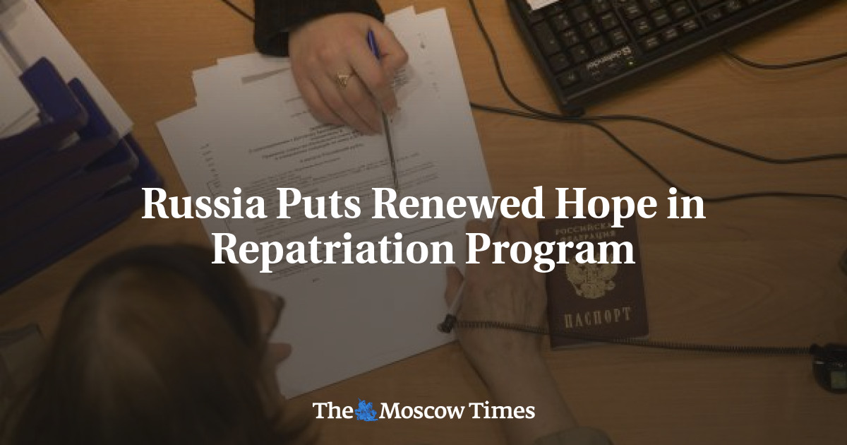 Russia Puts Renewed Hope in Repatriation Program