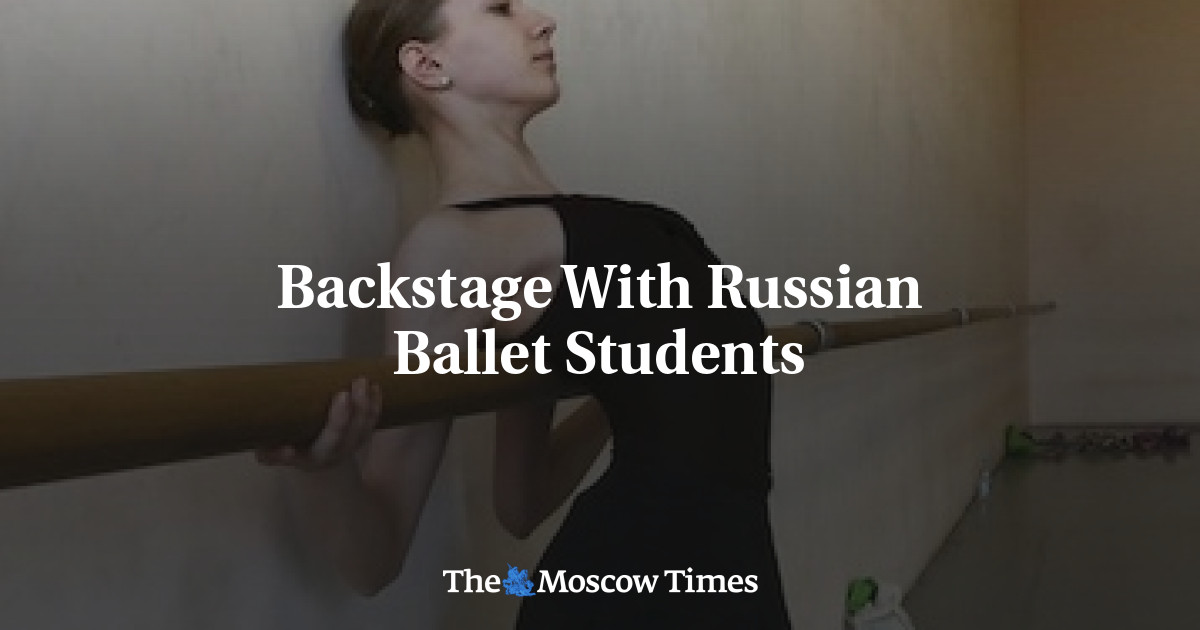Backstage With Russian Ballet Students