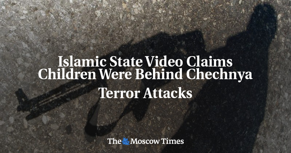 Islamic State Video Claims Children Were Behind Chechnya Terror Attacks