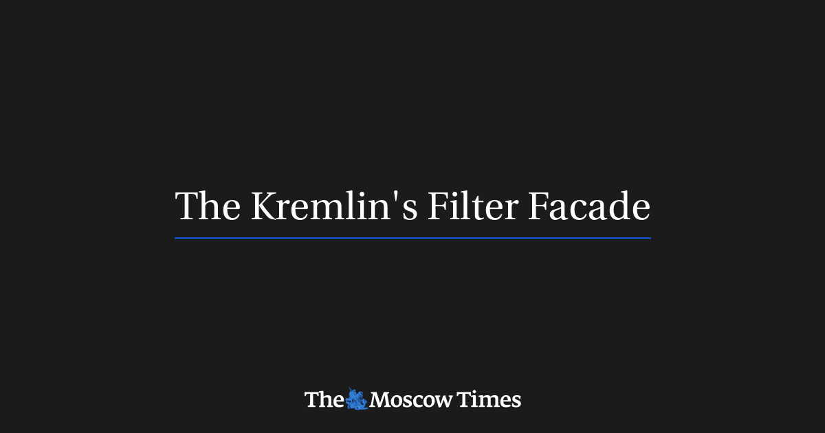 The Kremlin's Filter Facade