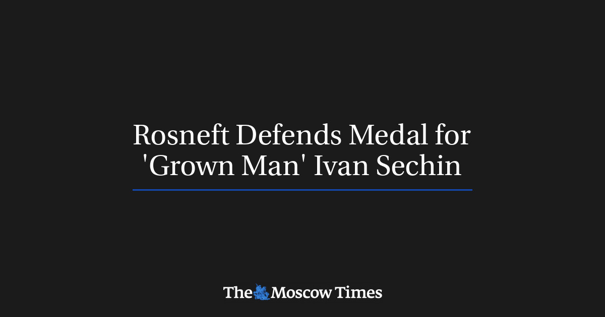 Rosneft Defends Medal for 'Grown Man' Ivan Sechin