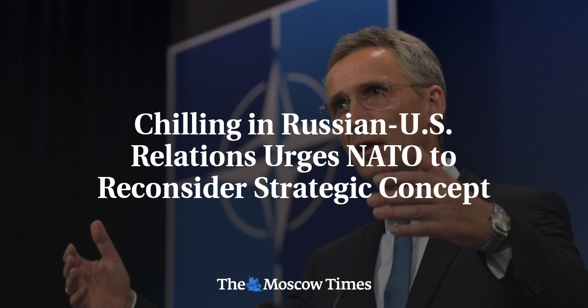 Chilling in Russian-U.S. Relations Urges NATO to Reconsider Strategic ...