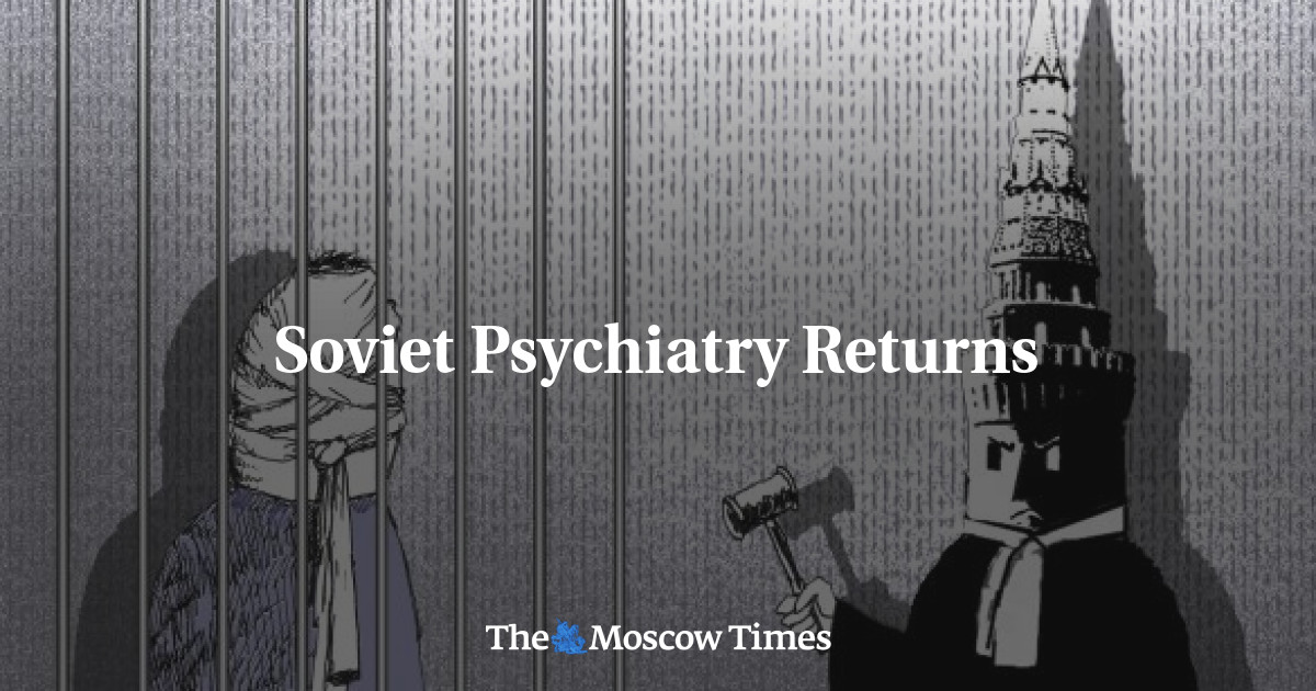 Soviet Psychiatry Returns
