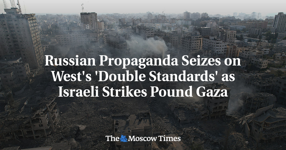 Russian Propaganda Seizes on West's 'Double Standards' as Israeli ...