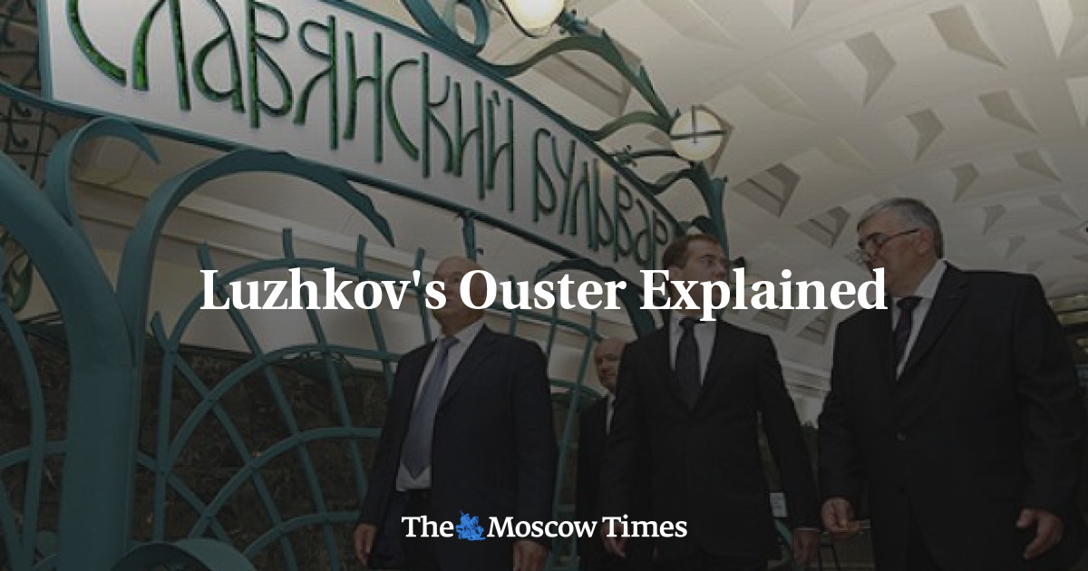 Luzhkov's Ouster Explained