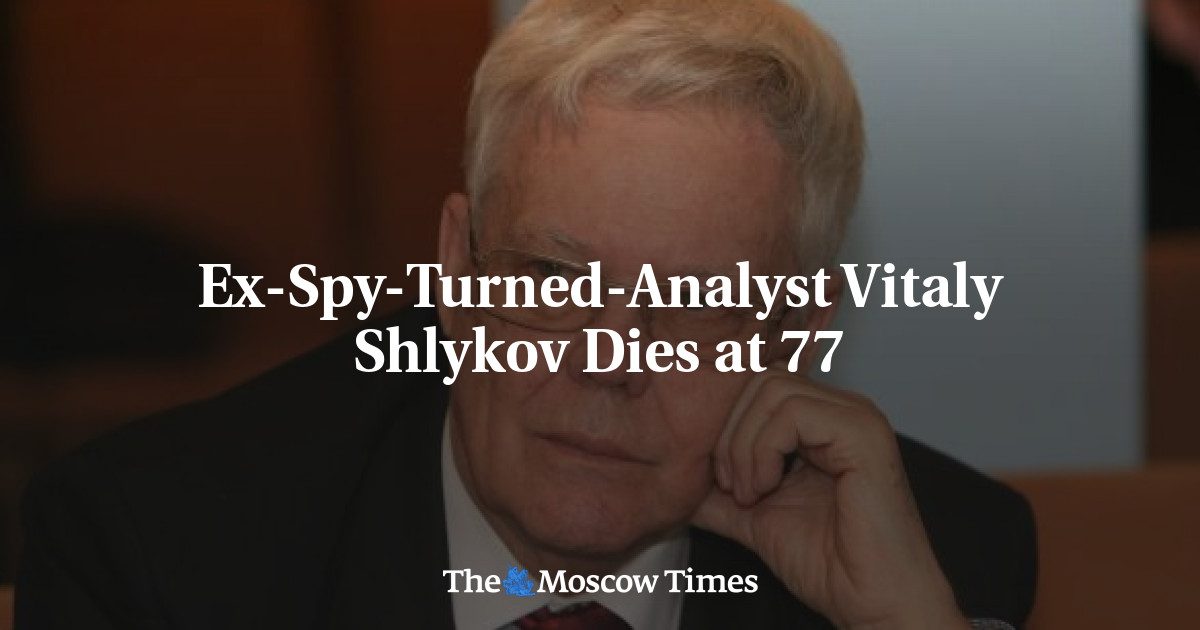 Ex-Spy-Turned-Analyst Vitaly Shlykov Dies at 77