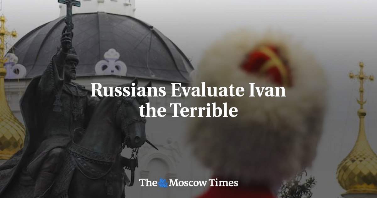 Russians Evaluate Ivan the Terrible