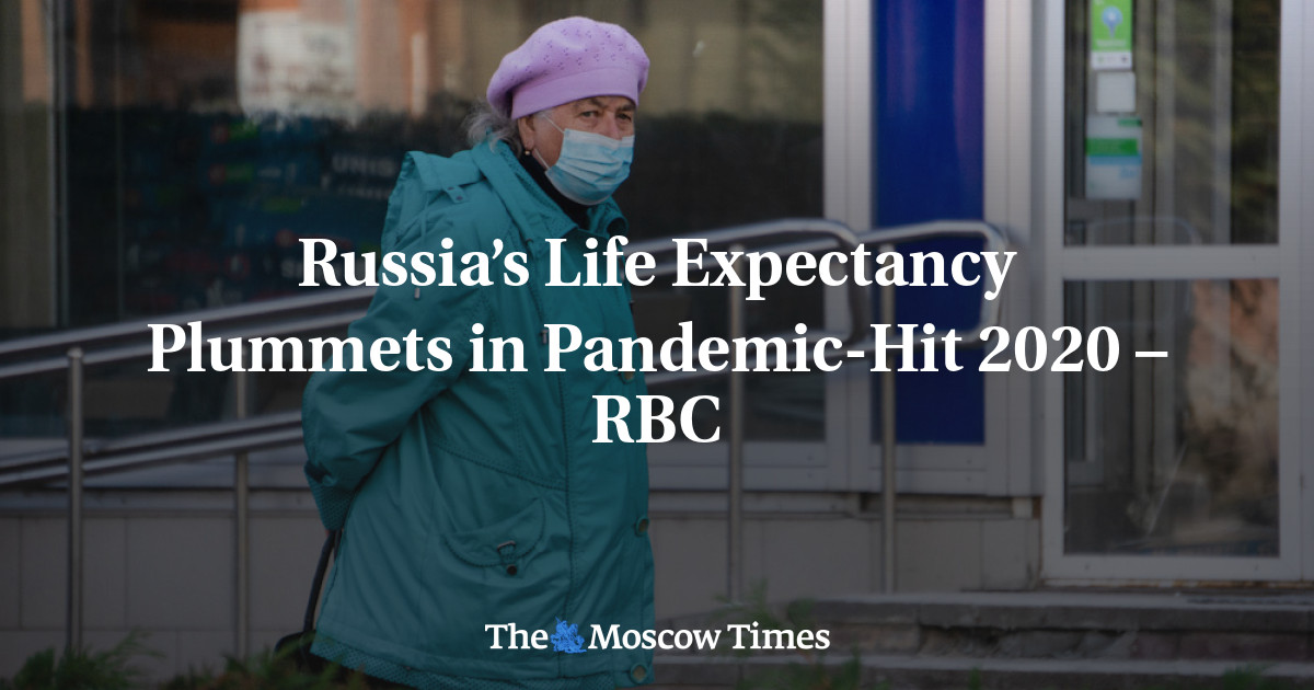 Russia’s Life Expectancy Plummets in Pandemic-Hit 2020 – RBC - The ...
