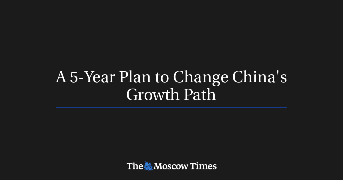 A 5-Year Plan to Change China's Growth Path