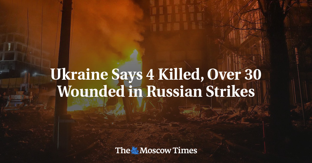 Ukraine Says 4 Killed, Over 30 Wounded in Russian Strikes - The Moscow ...