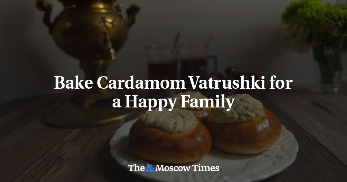 Bake Cardamom Vatrushki for a Happy Family - The Moscow Times