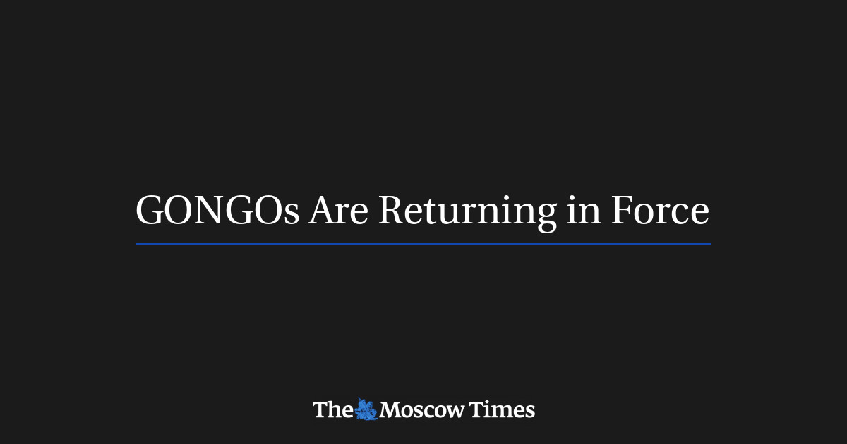 GONGOs Are Returning in Force