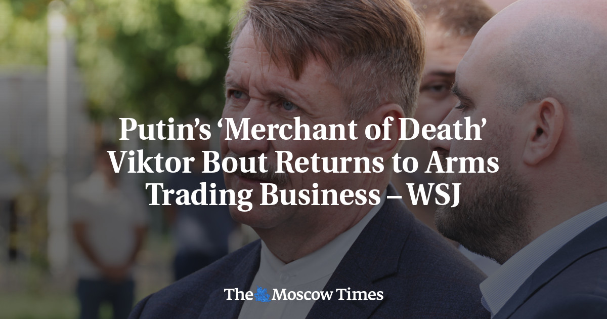 Putin’s ‘Merchant of Death’ Viktor Bout Returns to Arms Trading ...