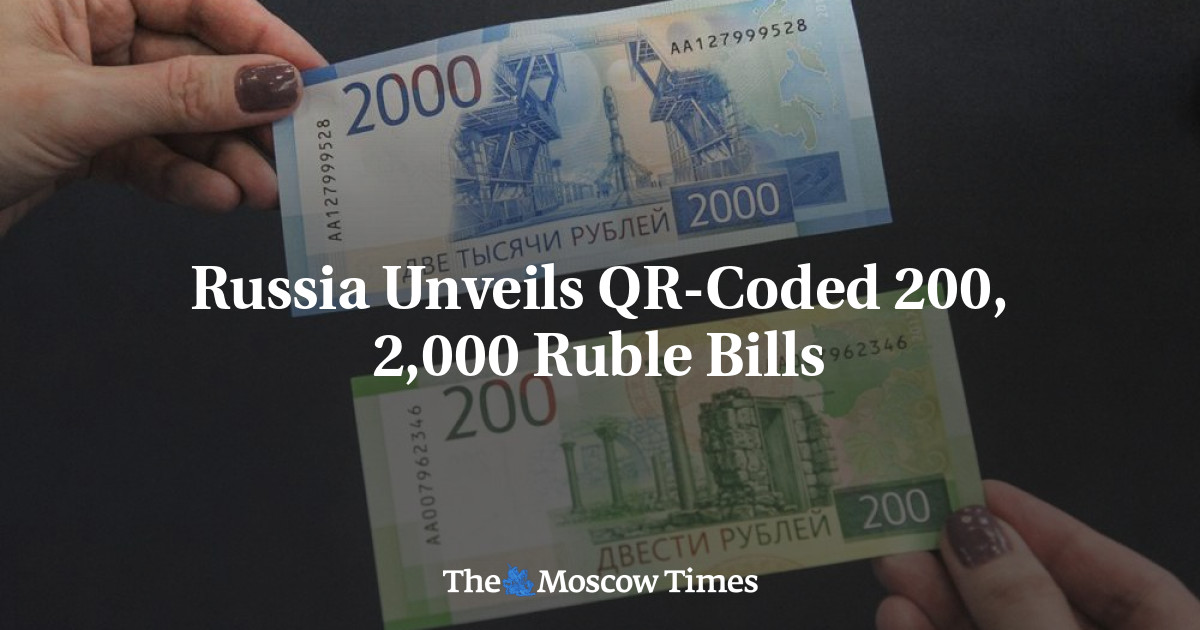 Russia Unveils QR-Coded 200, 2,000 Ruble Bills