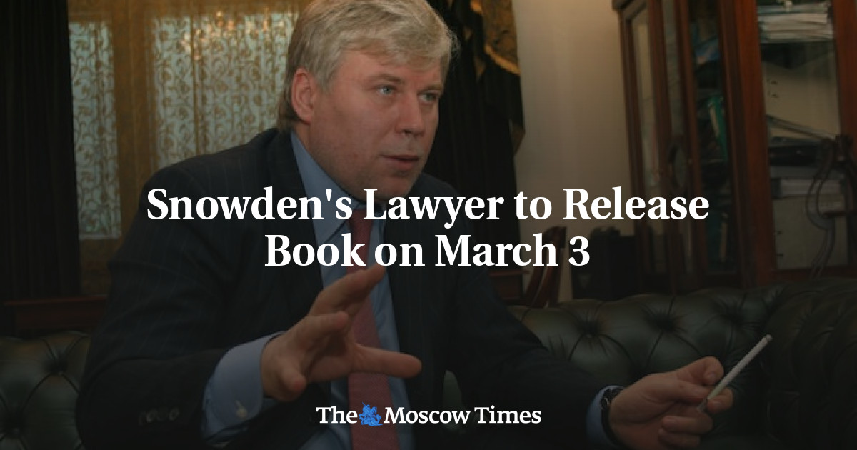 Snowden's Lawyer to Release Book on March 3